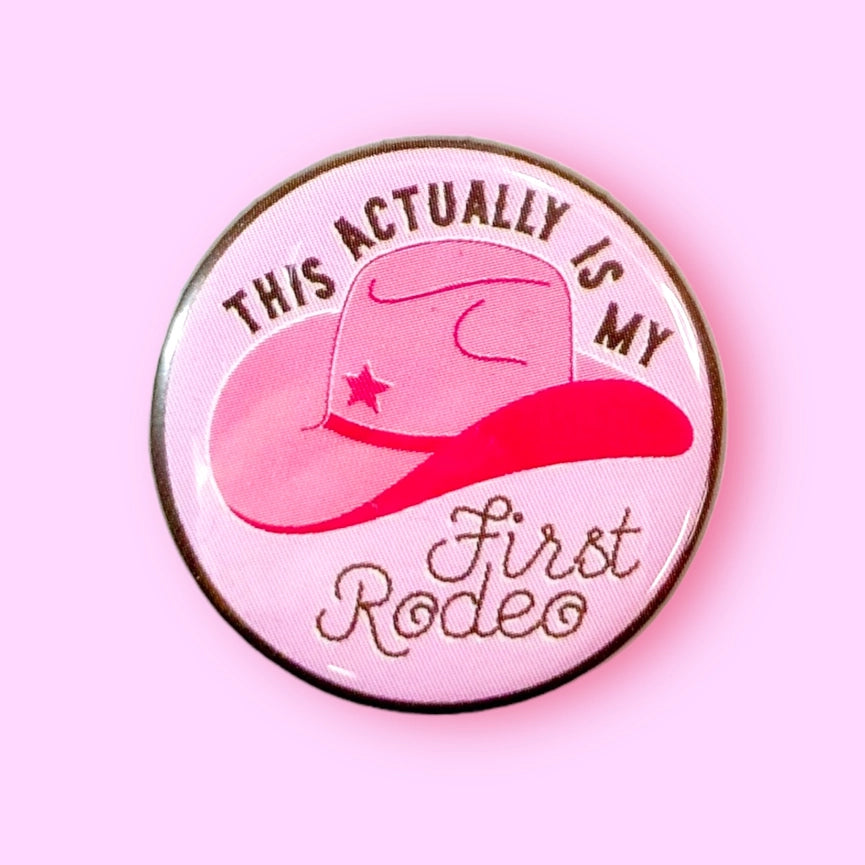 The Hissin' Kitten Button This Actually Is My First Rodeo – Terra ...